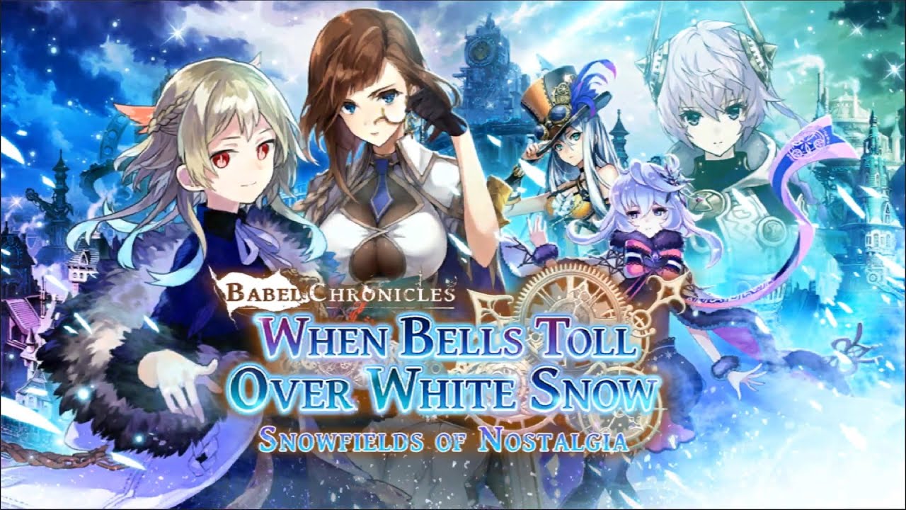 Babel Chronicles - When Bells Toll Over White Snow - The Bell of a Clockwork Rings Nostalgia ...