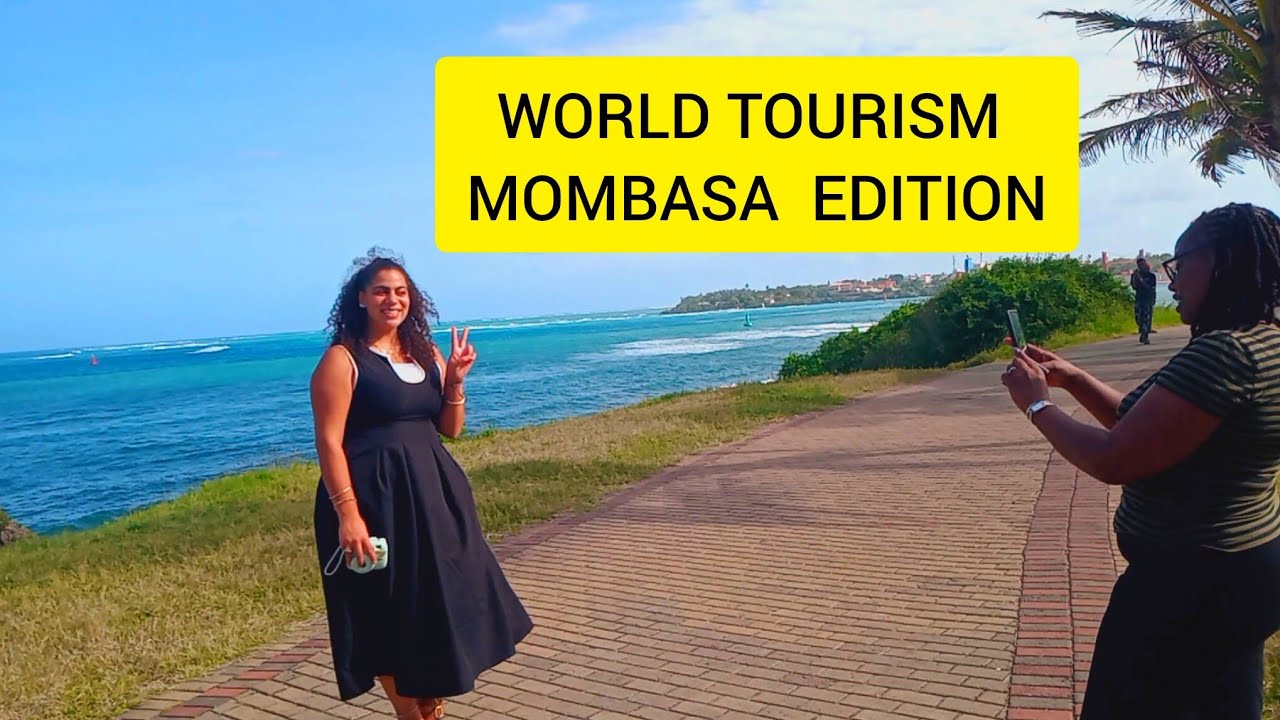 THE LAUNCHING OF WORLD TOURISM DAY AT MAMA NGINA MOMBASA 🇰🇪 - YouTube