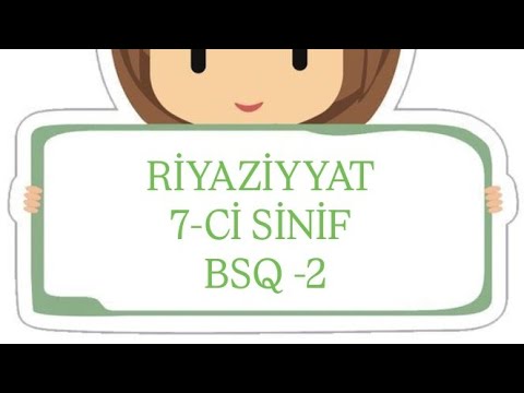 Riyaziyyat 7-ci sinif BSQ-2 #7cisinifbsq #riyaziyyatbsq