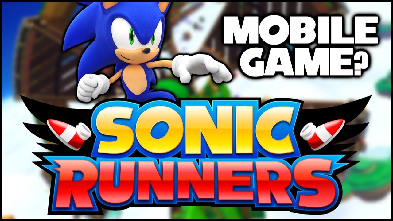 Sonic Runners Is a Mobile Game? (Confirmed) - YouTube