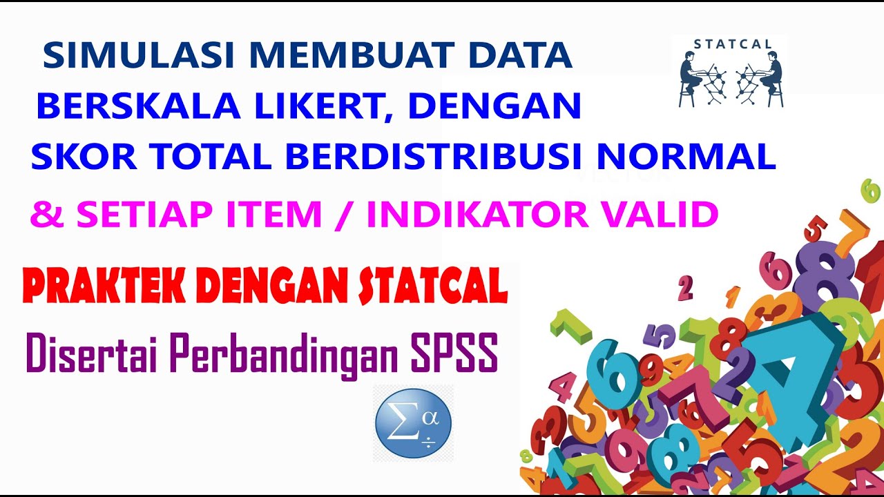 Simulasi Data dengan STATCAL, Membuat Data Skala Likert Berdistribusi ...