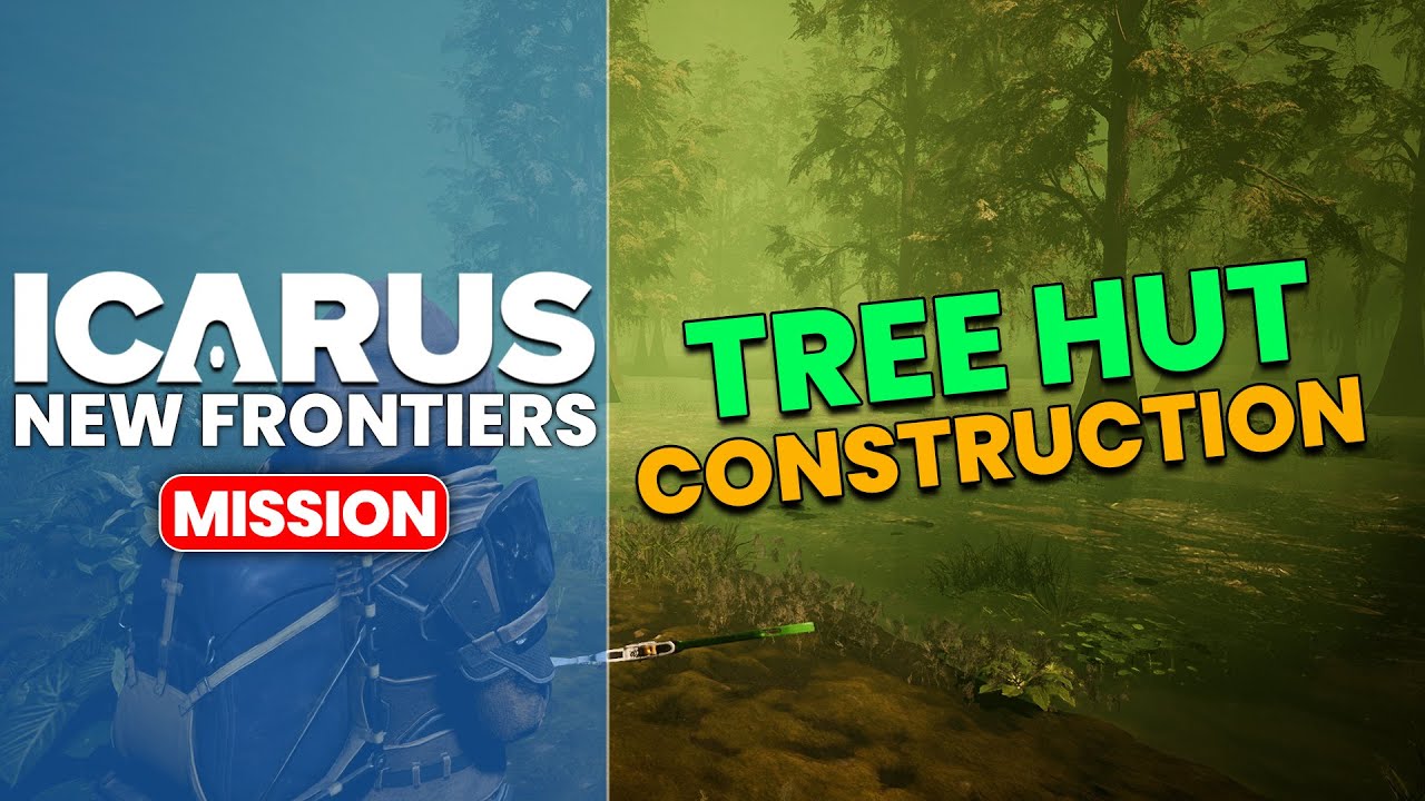 ICARUS New Frontiers: Tree Hunt Construction Mission - YouTube