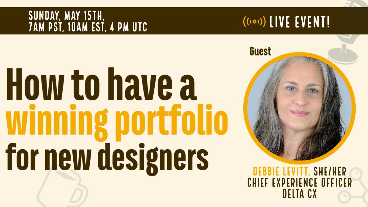 How to have a WINNING portfolio for new UX Designers with Debbie Levitt ...