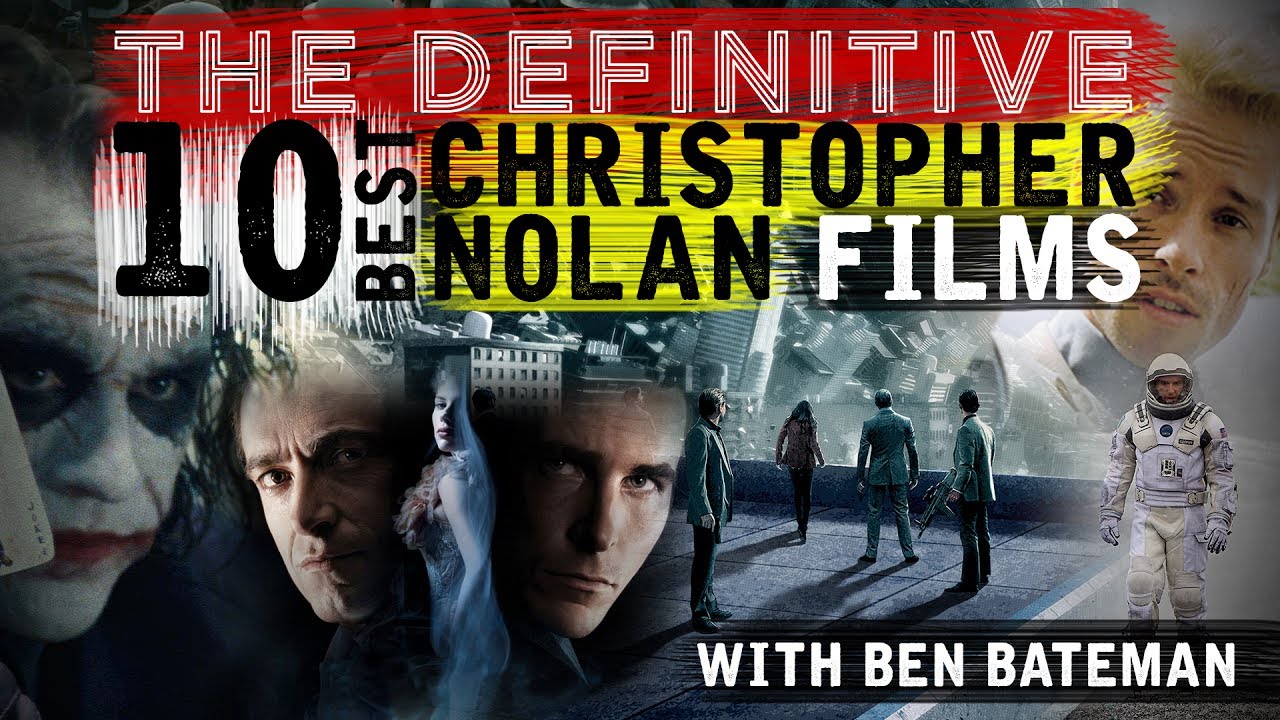 Ranking The Definitive 10 Best Christopher Nolan Films with Ben Bateman ...