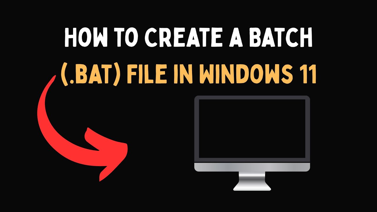 How to Create a Batch bat File in Windows 11 - YouTube