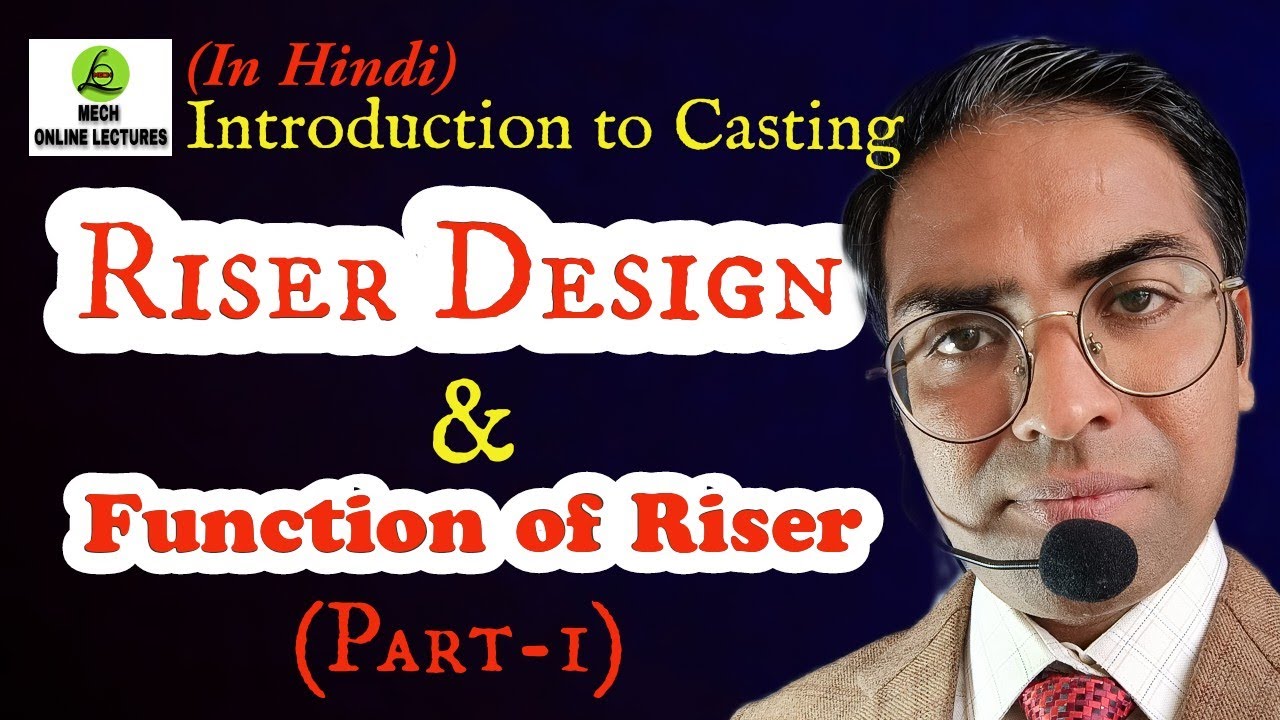 DESIGN OF RISER | FUNCTION OF RISER | RISER DESIGN | METHODS OF RISER ...