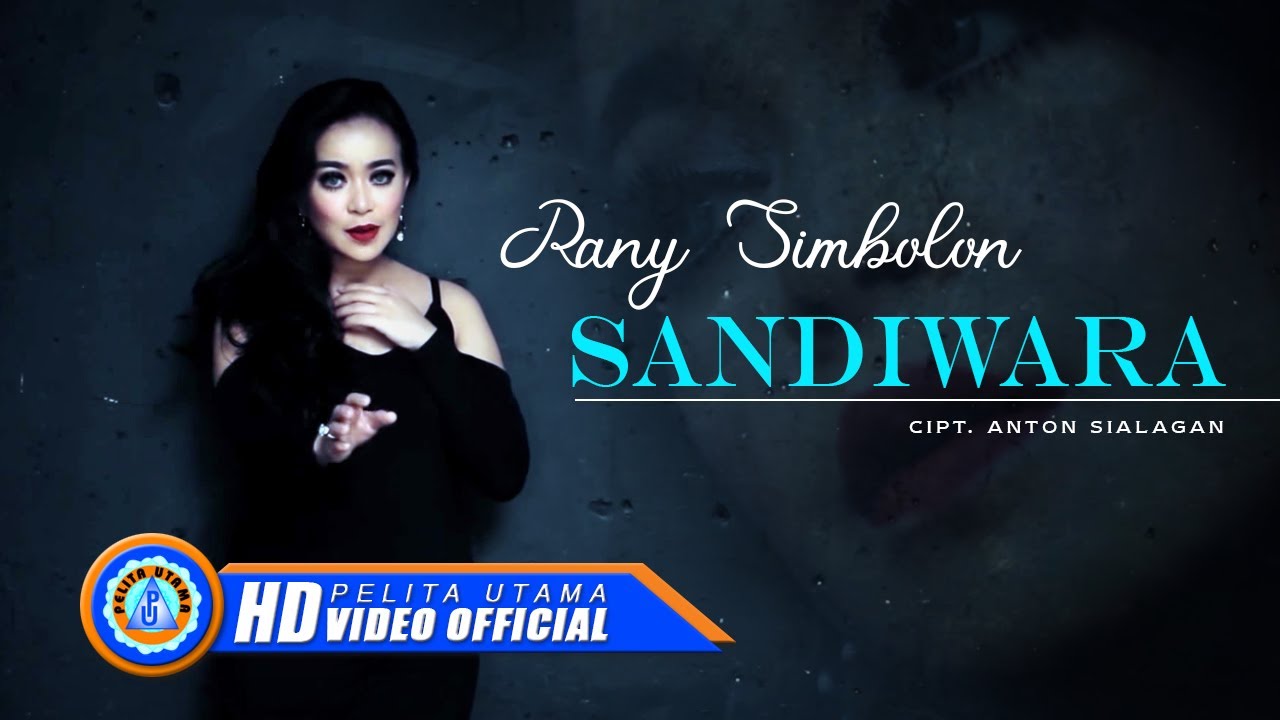 Rany Simbolon - SANDIWARA (Official Music Video) - YouTube