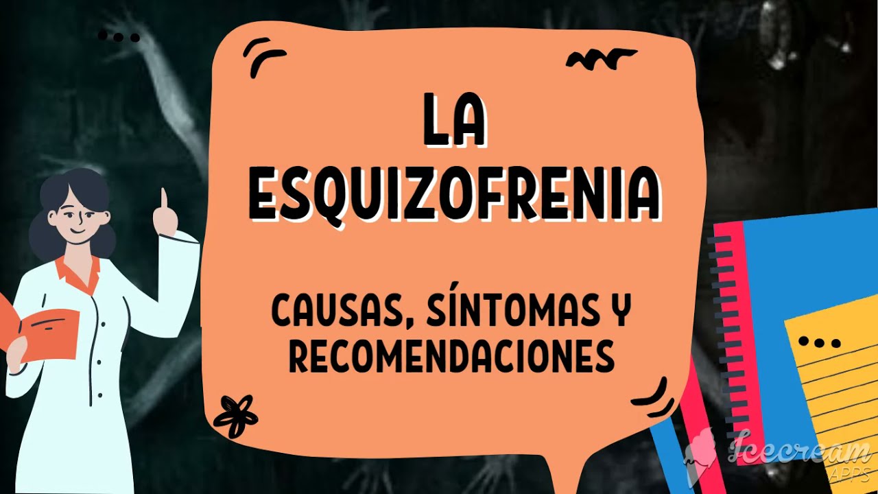 LA ESQUIZOFRENIA| SINTOMAS, CAUSAS Y TRATAMIENTOS ft. MICHELLE ...