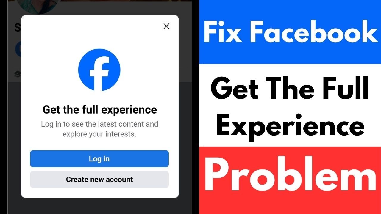 How To Solve Facebook Get The Full Experience | Get The Full Experience ...