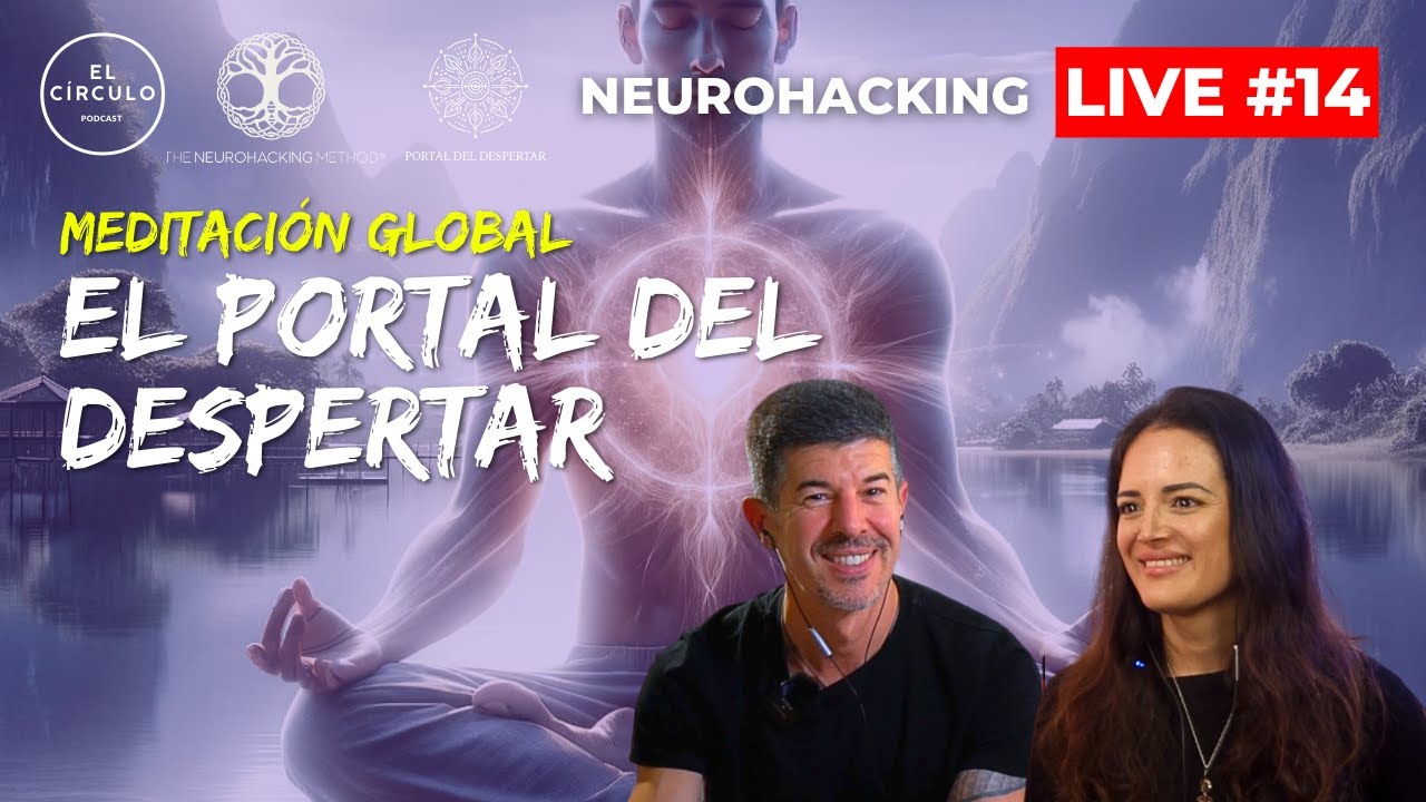 Se abre el Portal del DESPERTAR con apoyo de Neurohacking Method | LIVE ...
