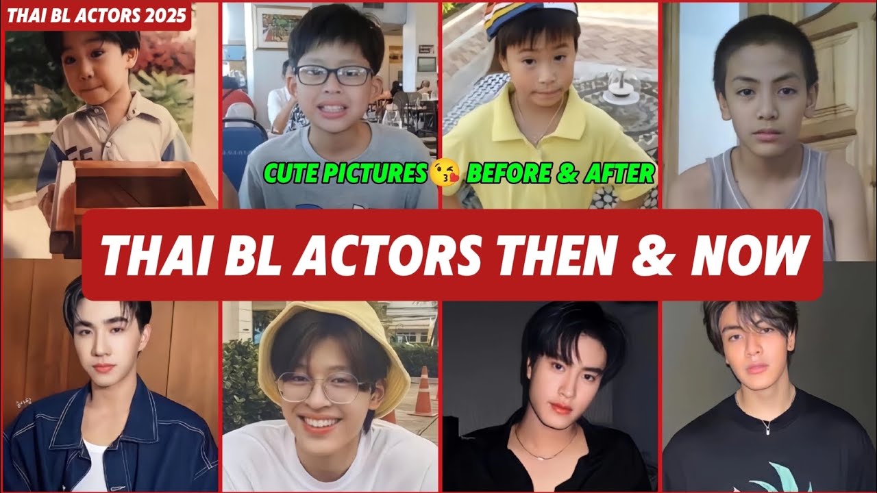 Popular Thai BL Actors of 2025 Then and Now Pictures (Before & After ...