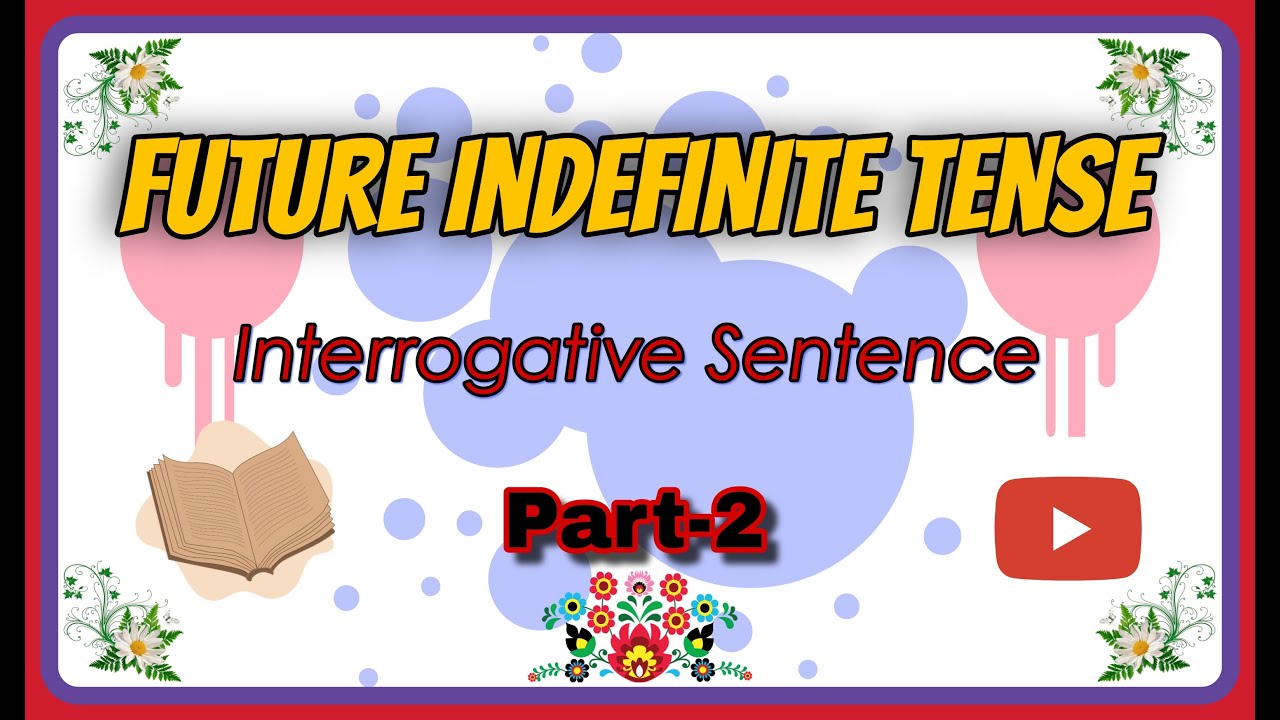 future indefinite tense || simple future tense || interrogative ...