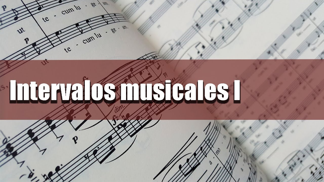 14. Los tipos de intervalos. Primera parte. - YouTube