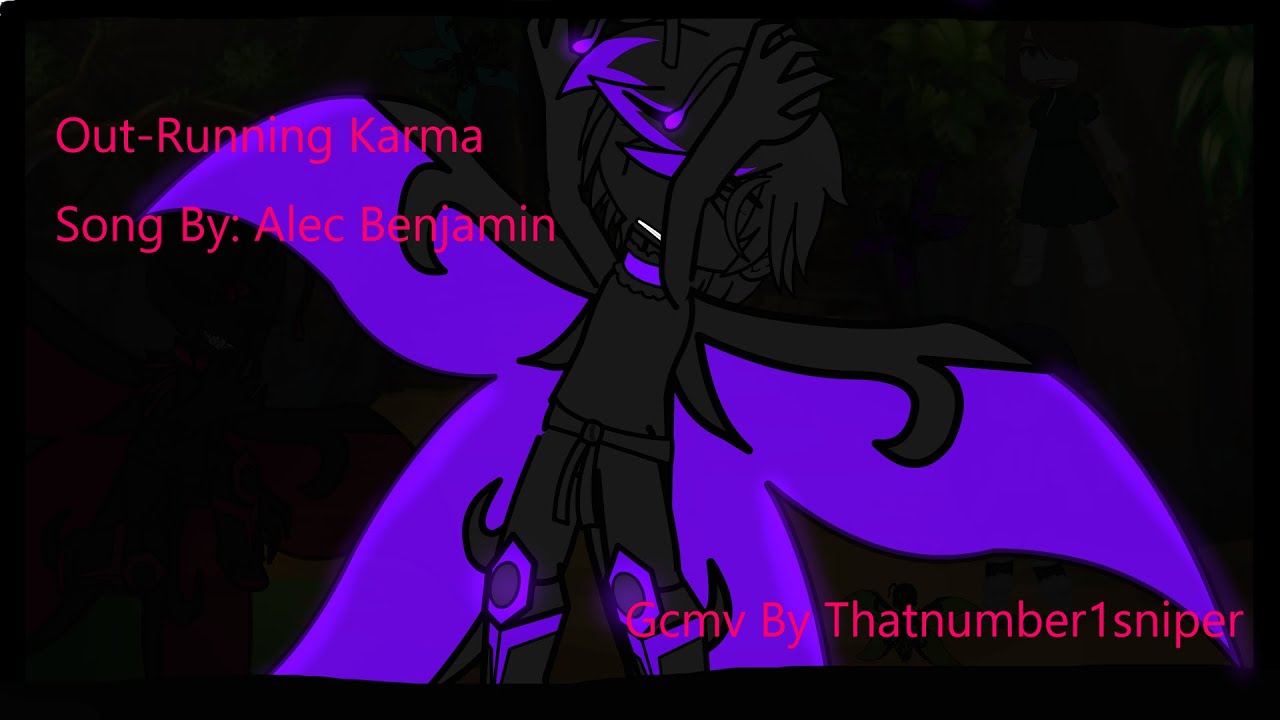 [ GCMV ] Outrunning Karma - GCMV by Thatnumber1sniper - YouTube