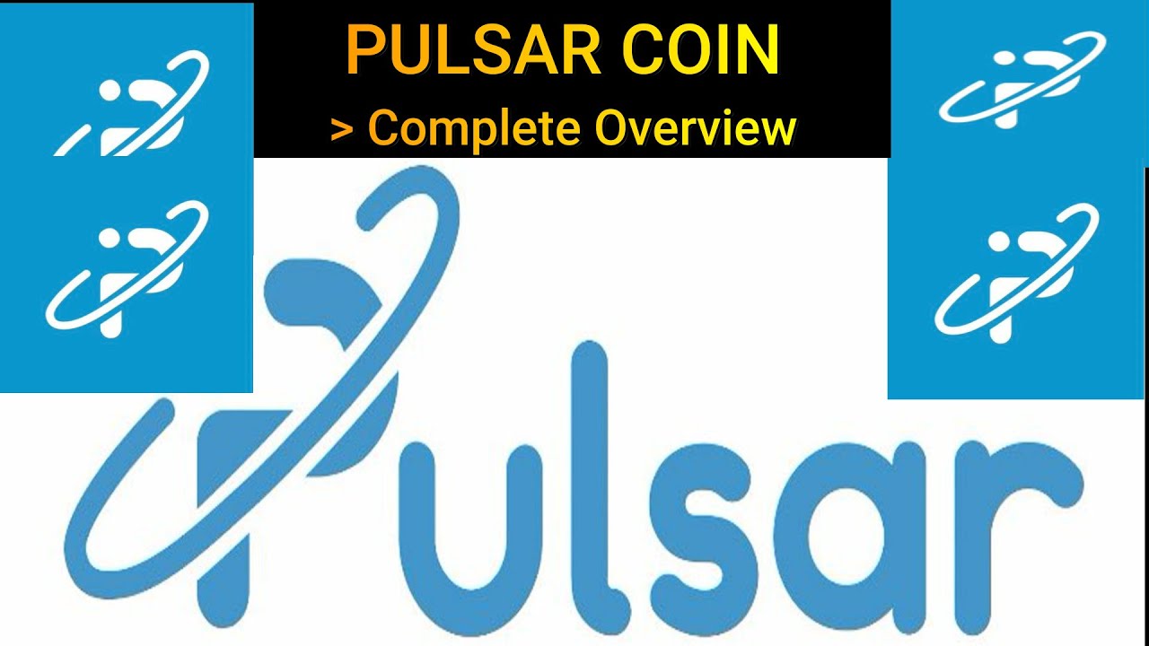 Pulsar Coin- A Complete Overview Of Pulsar Coin, Explaining Each And ...