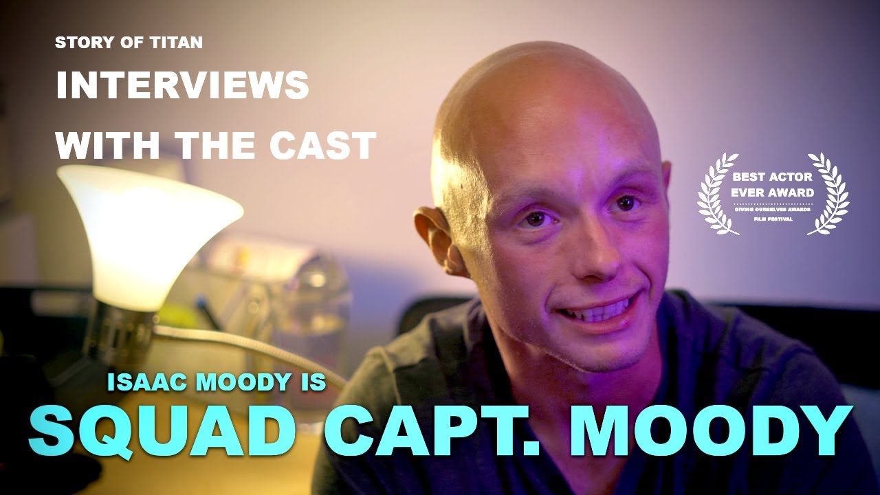 STORY OF TITAN - Isaac Moody is SQUAD CAPT. MOODY - YouTube