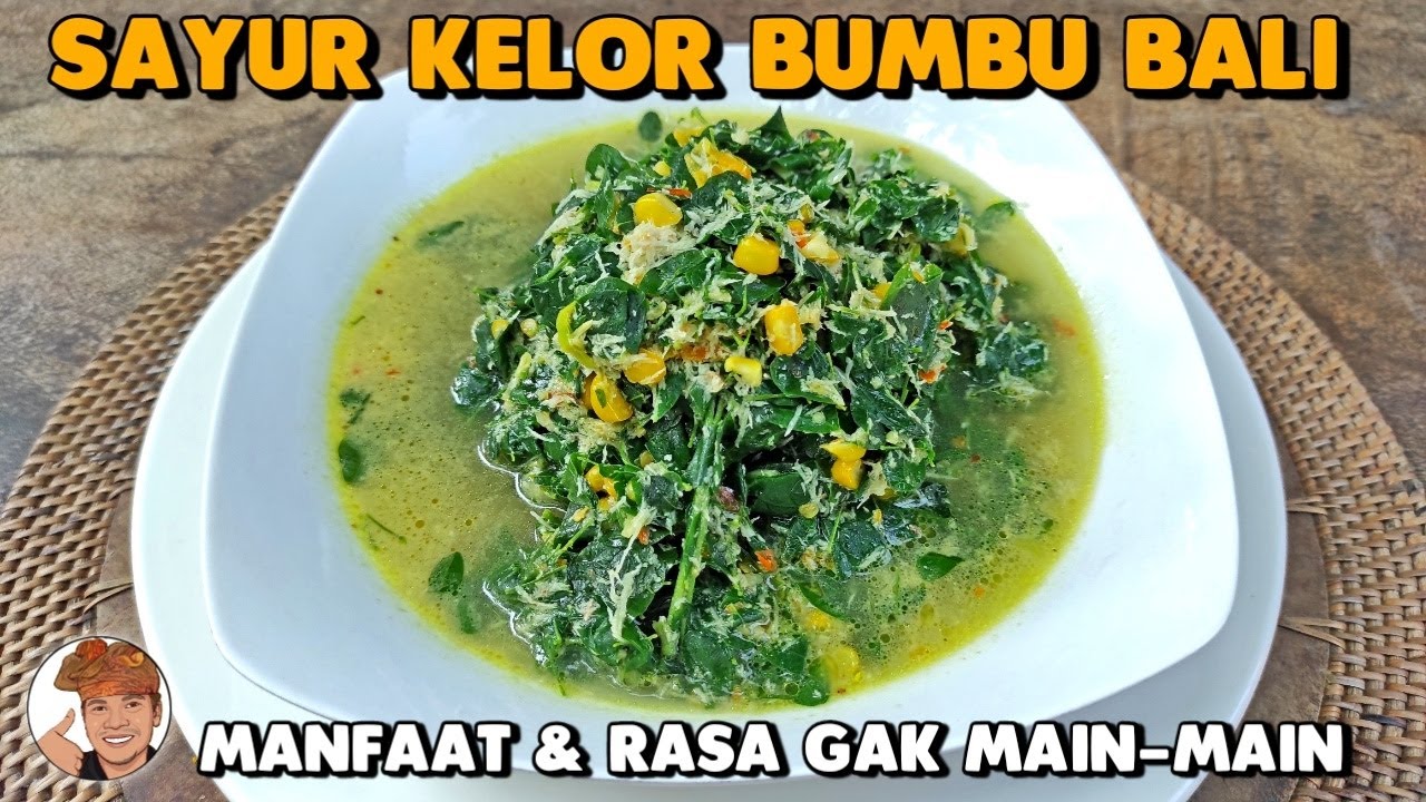SAYUR SEJUTA MANFAAT - SAYUR DAUN KELOR BUMBU ASLI BALI - YouTube