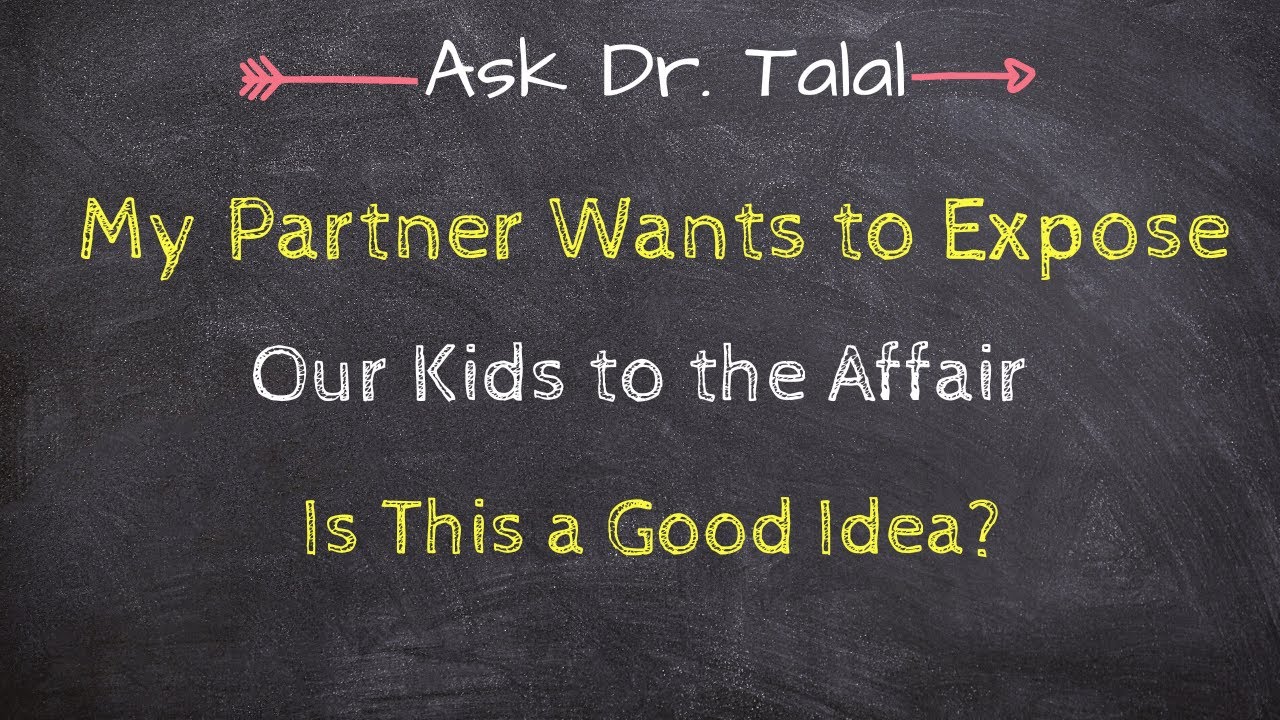 Is It OK to Expose our Kids to the Affair? | Ask Dr. Talal Episode 41 ...