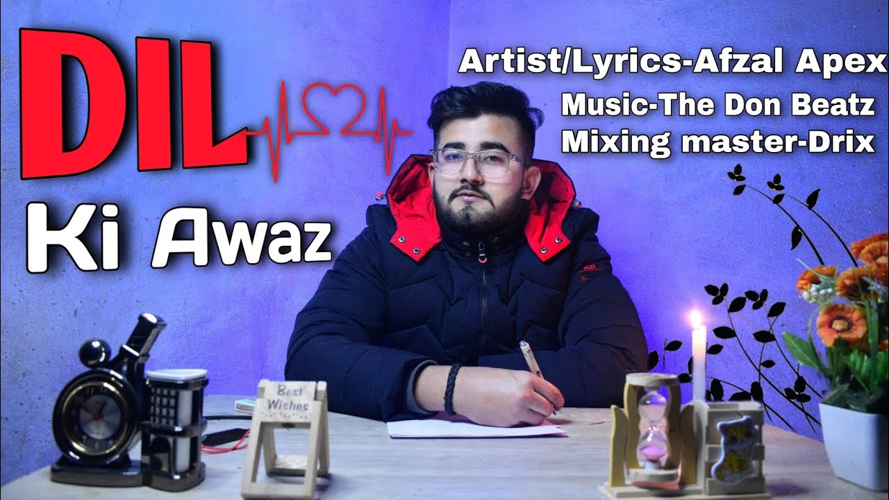 DIL KI AWAZ - AFZAL APEX | Prod by - @Donbeatzzz - YouTube