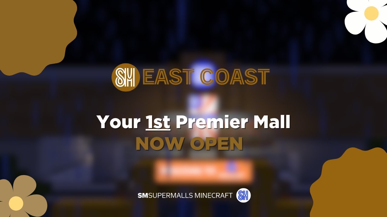 SM Supermalls Minecraft Presents... | #EastCoastVibes - YouTube