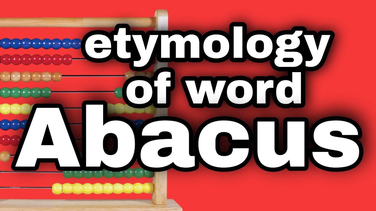 Meaning of Word Abacus - Etymology - YouTube
