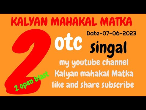 Kalyan mahakal Matka free otc 07-06-2023 #viral #otc #longview # ...
