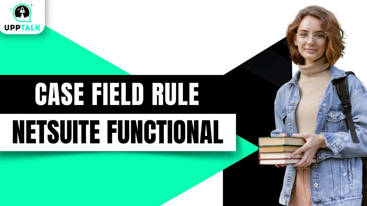 Case Field Rule | Sales Preferences | NetSuite Functional Tutorial ...