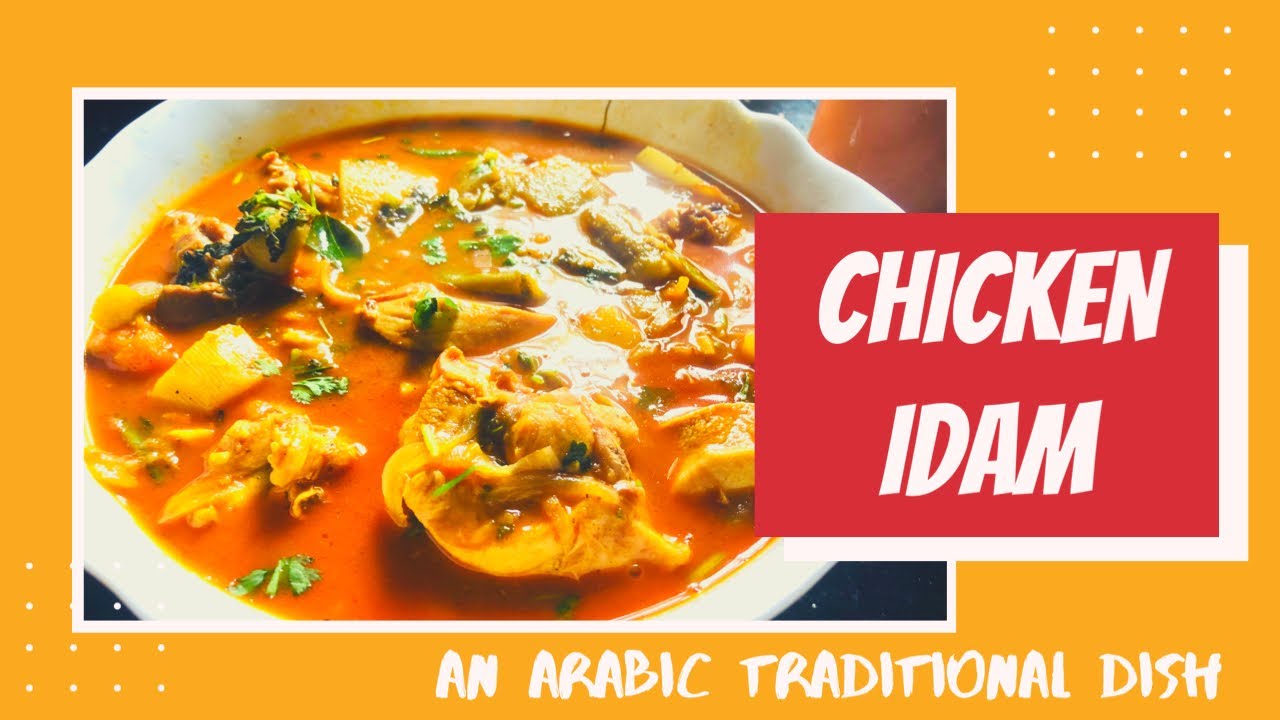 CHICKEN IDAM || Arabian traditional dish👍🏻😋 - YouTube