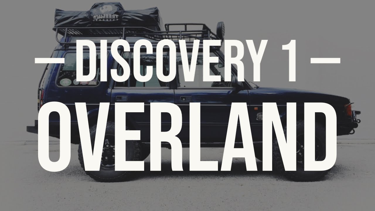 Land Rover Discovery 1 One Overland Build Series | Britpart HD Steel ...