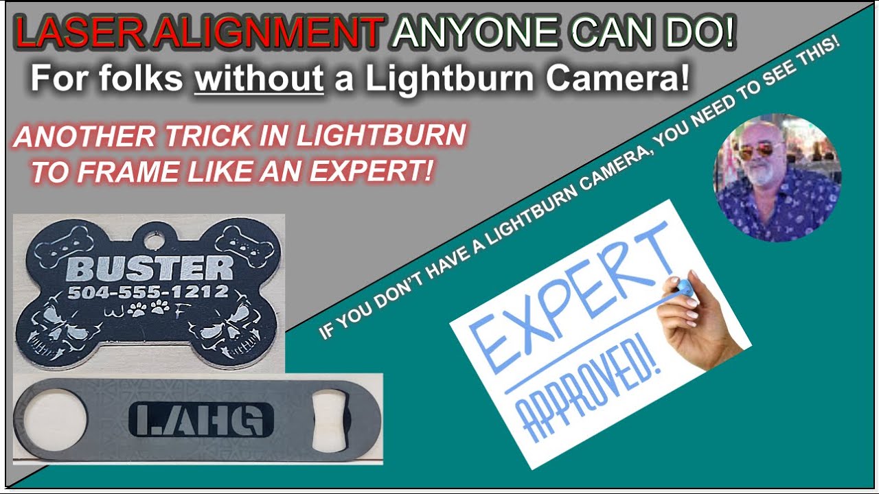 Precision Graphic Alignment on your Laser in Lightburn, Creating a ...