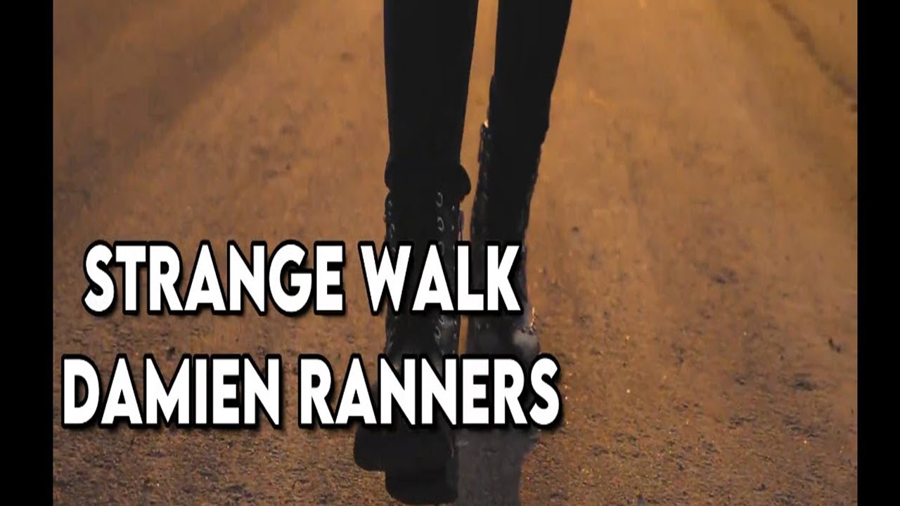 Strange walk By Damien RANNERS - YouTube