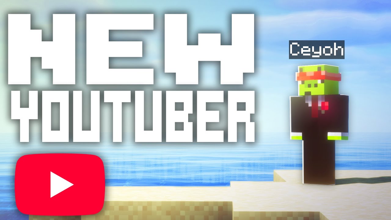 I'm a New Minecraft Youtuber! // Introduction to Ceyoh - YouTube