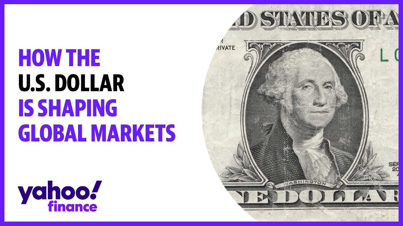 How the U.S. dollar is shaping global markets - YouTube