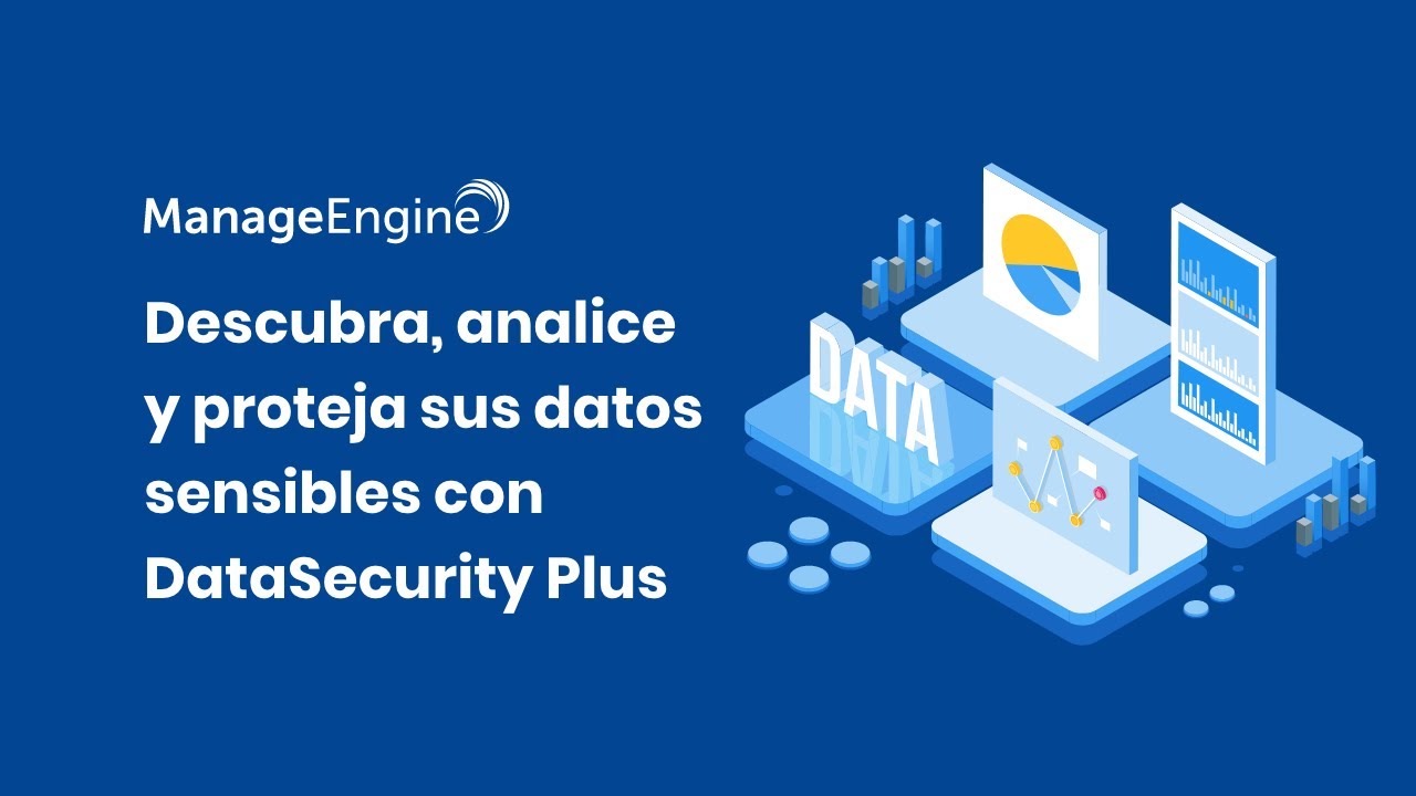 Descubrir, analizar y proteger datos sensibles con DataSecurity Plus | ManageEngine LATAM - YouTube