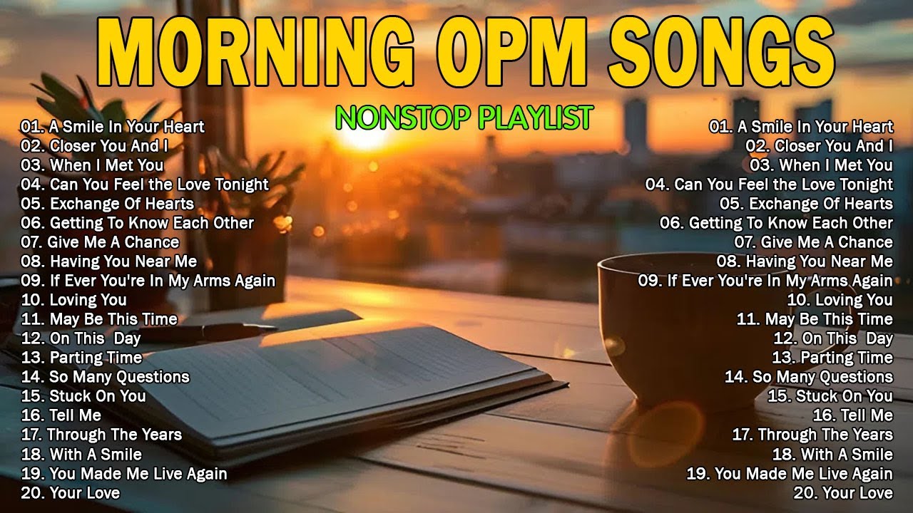 MORNING OPM SONG : Best of the 80's 90's OPM Classic Love Songs (Lyrics ...