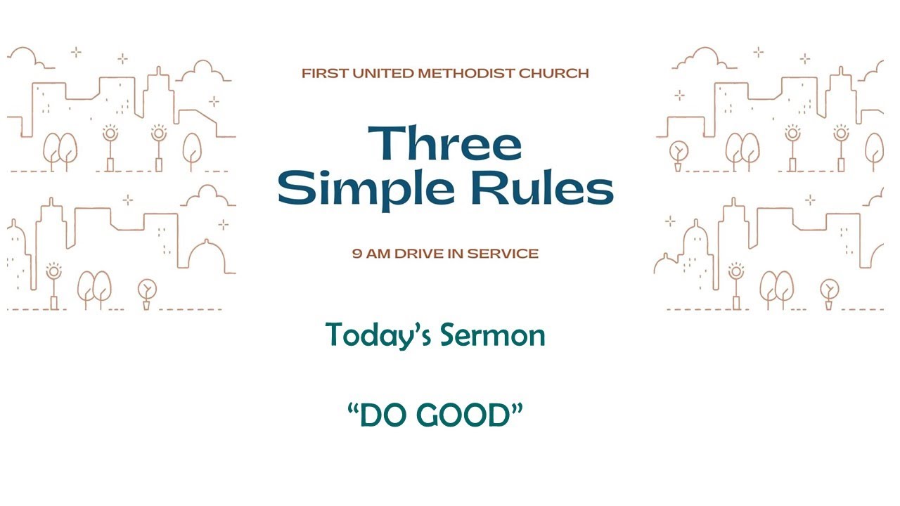 "Do Good" part 2 of the Series "Three Simple Rules" - YouTube