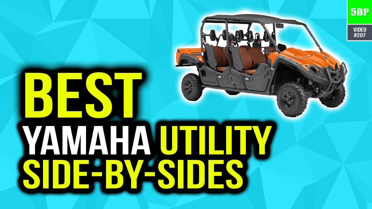 Best Yamaha Utility Side-By-Sides In 2020 (Top 5 Picks) - YouTube