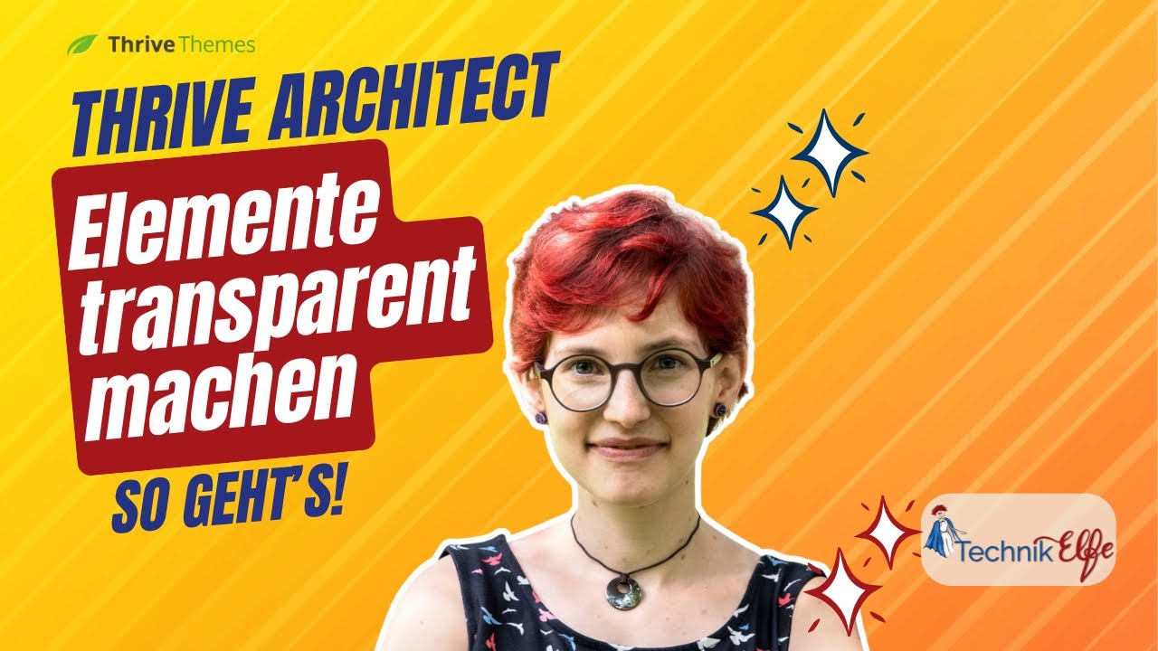 Thrive Architect: So machst du ein Element transparent! 🎨 | Tutorial - YouTube
