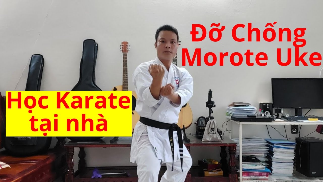 Bài 14 Tấn Fudo, Đỡ Chống (Morote Uke) | Tự Học Võ Karate Tại Nhà Dễ ...