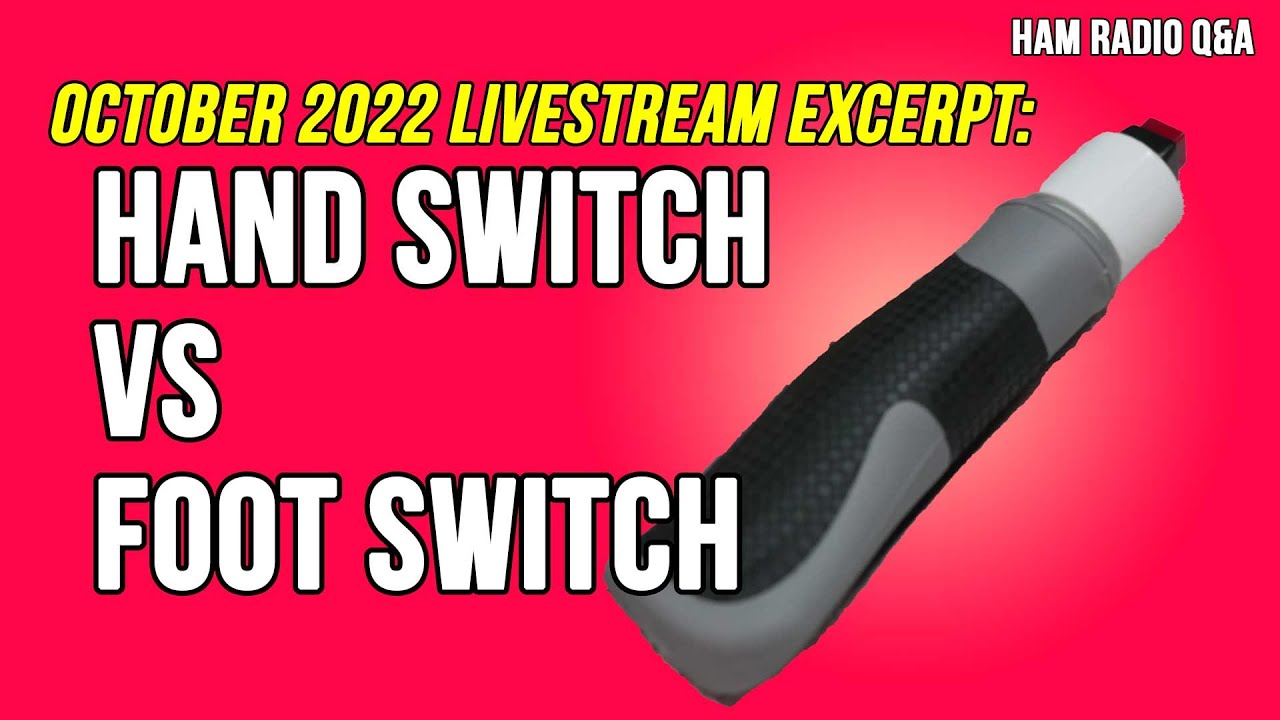 Ask Michael, KB9VBR: Why a hand switch instead of a foot switch in the ...