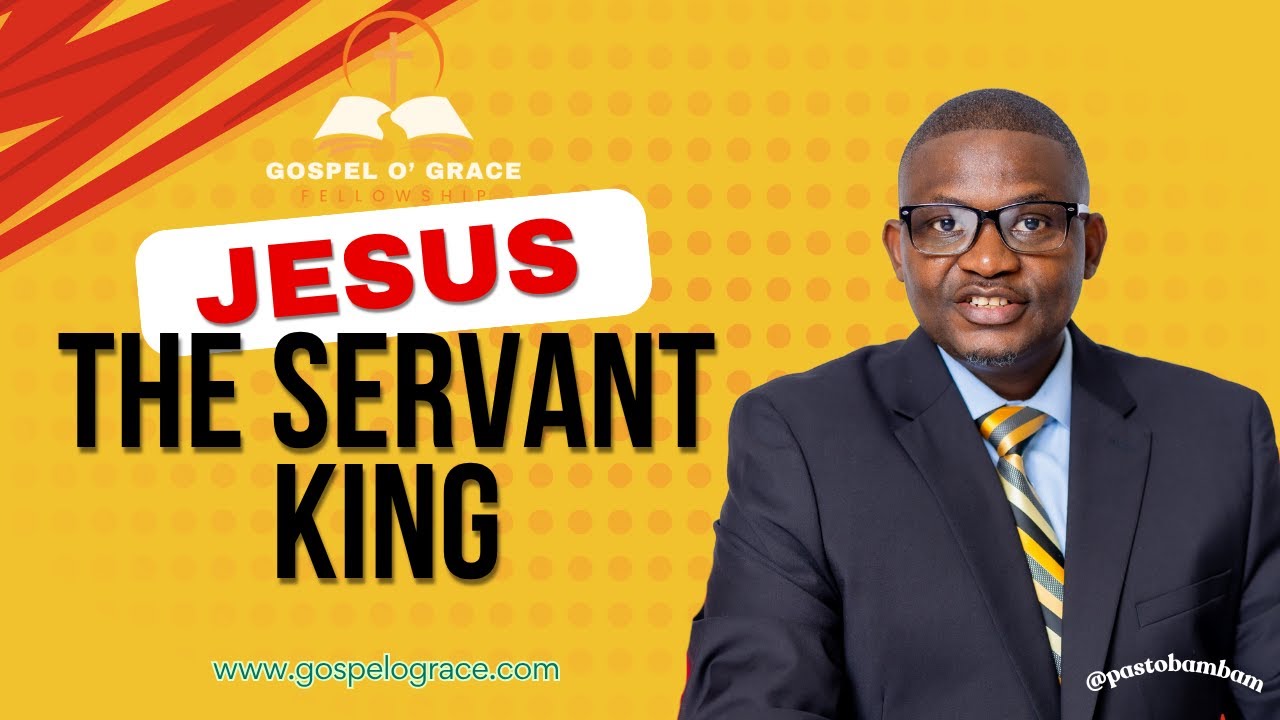 Jesus, the Servant King (Service #10) - YouTube