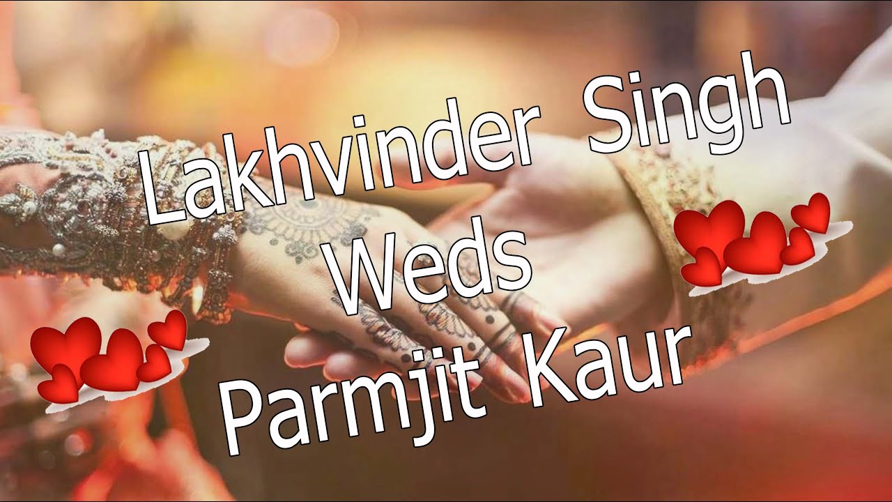 Wedding Ceremony Of Lakhvinder Singh Weds Parmjit Kaur// By Nb Saab ...