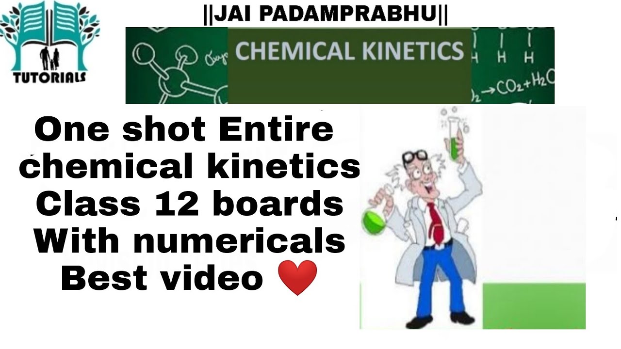 One Shot Chemical Kinetics-Class 12-Boards-Entire Chapter-BEST ONE SHOT ...
