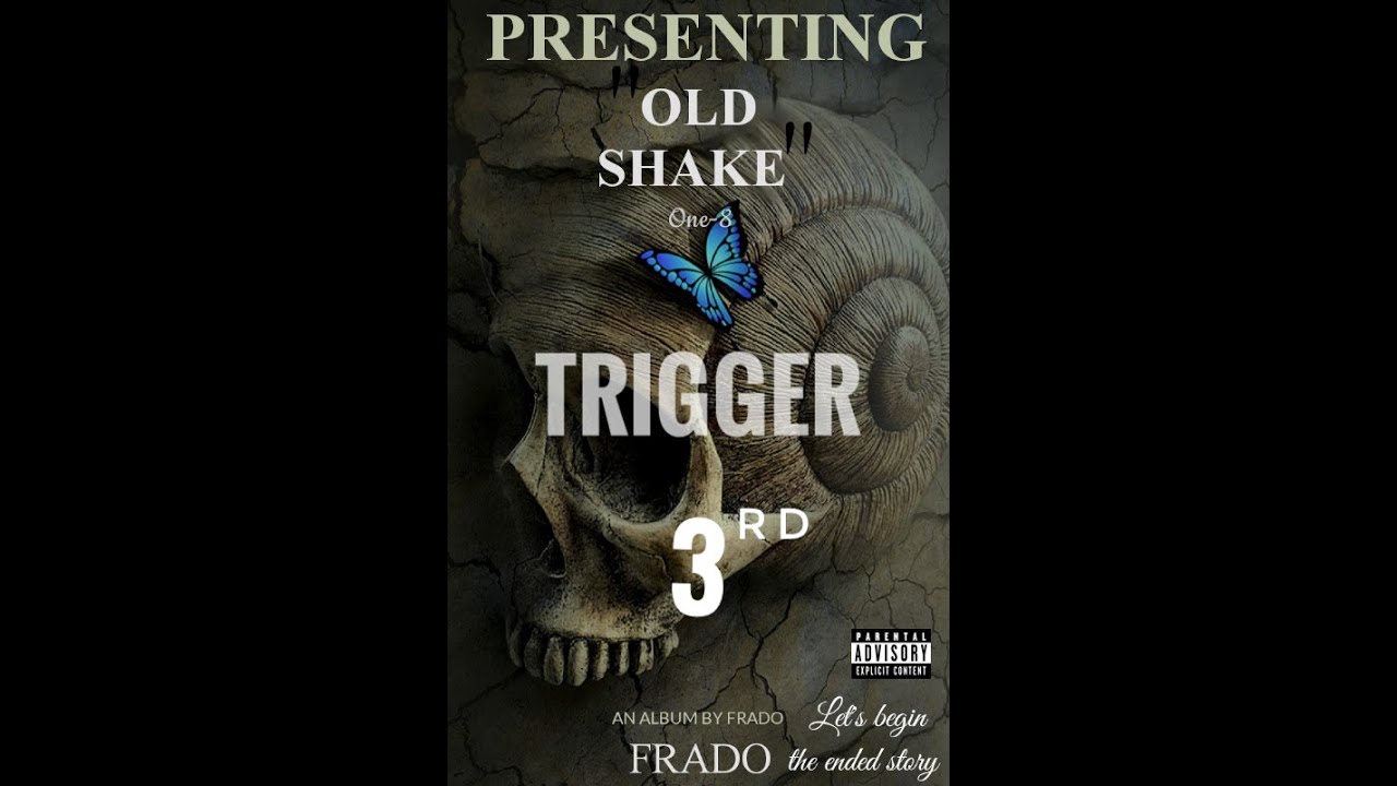 TRIGGER II FRADO Ft. (OFFICIAL VIDEO) II 2023 II ALBUM - OLD SHAKE II ...