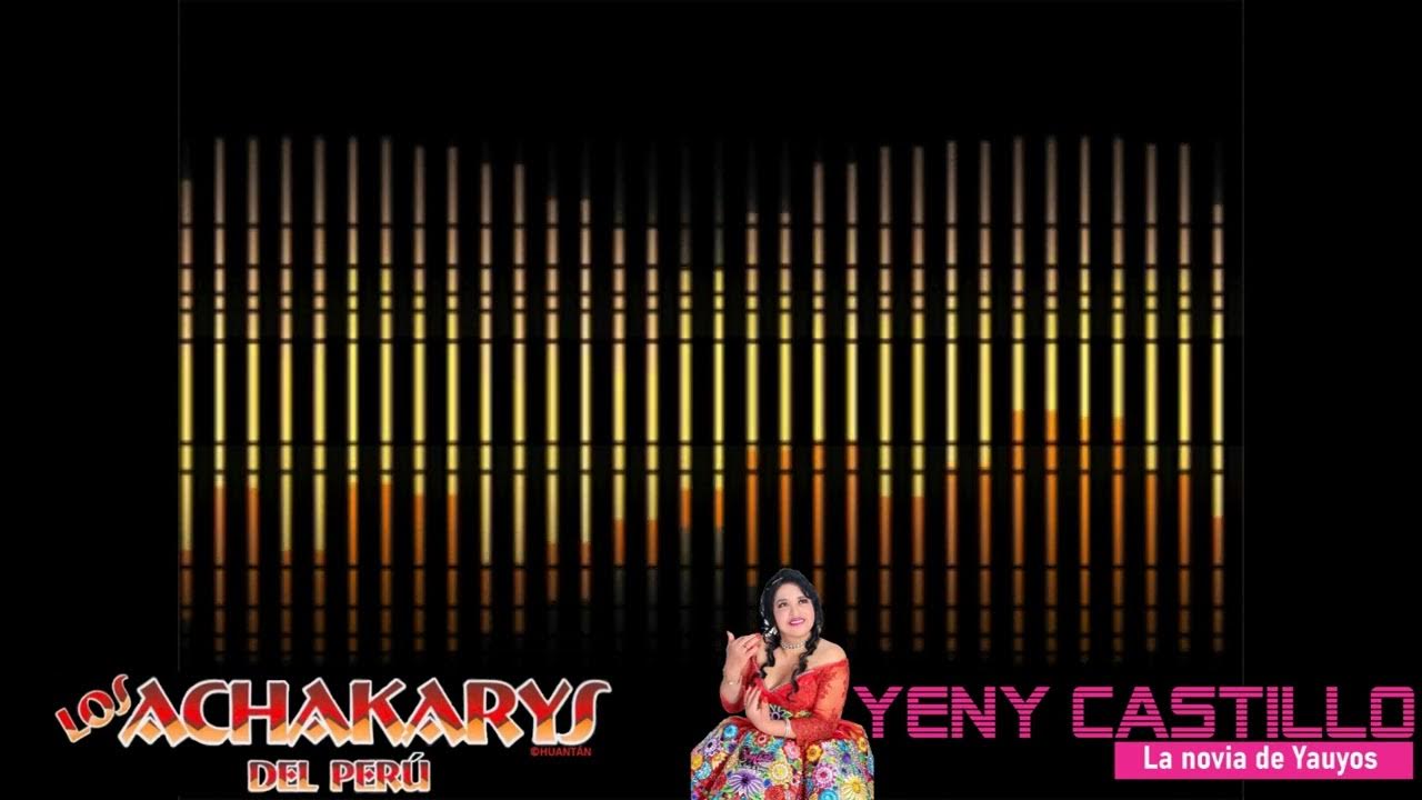 Yeny Castillo & Los Achakarys del Perú - Mi destino - Una Farrita más... - YouTube