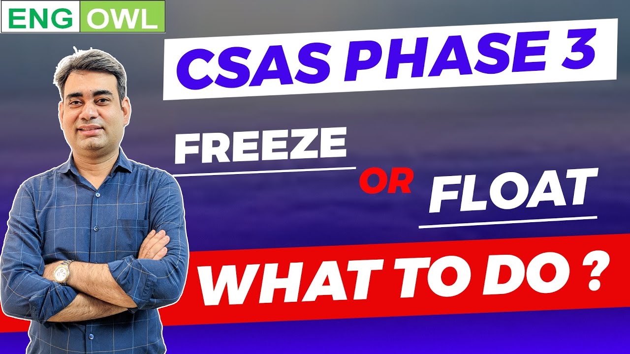 CSAS Phase 3 | Freeze or Float | What to do | DU Admission 2023 - YouTube