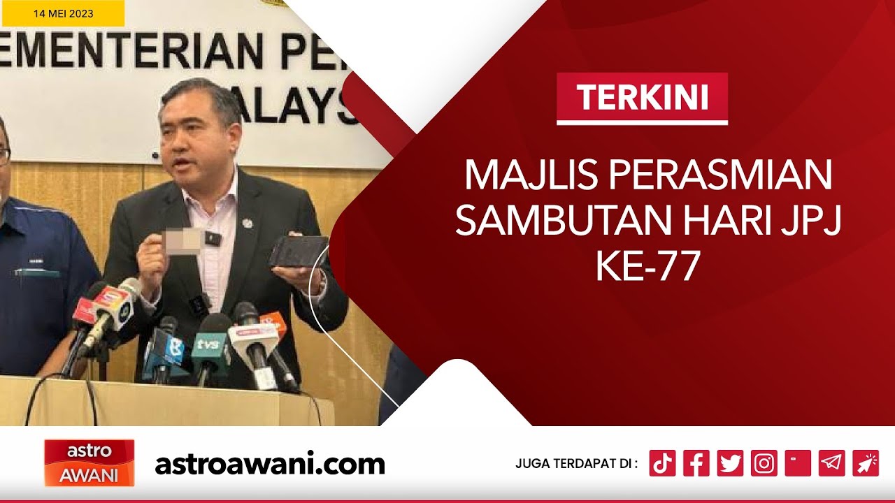 [LANGSUNG] Majlis Perasmian Sambutan Hari JPJ Ke-77 | 14 Mei 2023 - YouTube