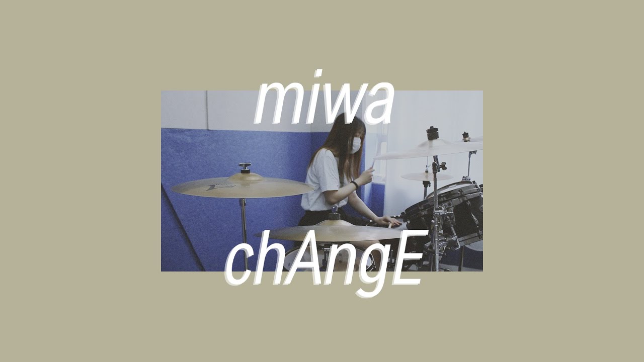 miwa -『chAngE』Bleach OP12 | drum cover | - YouTube