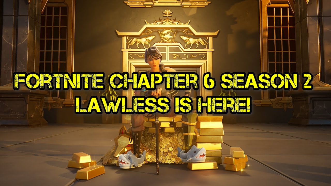 Fortnite Battle Royale Chapter 6 Season 2 Lawless is here! - YouTube