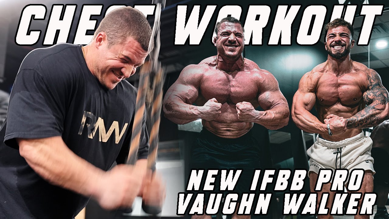 CHEST AND TRICEP W/ VAUGHN WALKER - YouTube